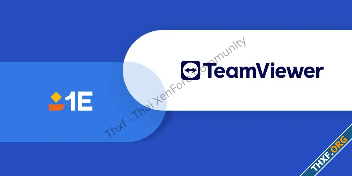 ข่าว - Teamviewer ซื้อกิจการ 1E ผู้พัฒนาโซลูชันสำหรับฝ่ายไอทีดูแล ...